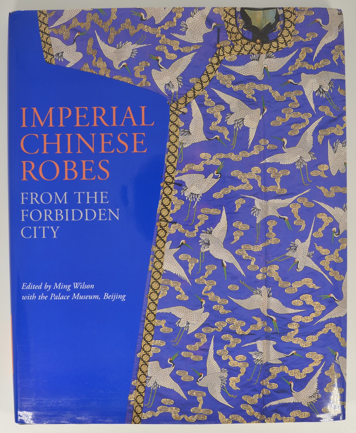 Imperial Chinese Robes from the Forbidden City [Exhibition Catalogue ...