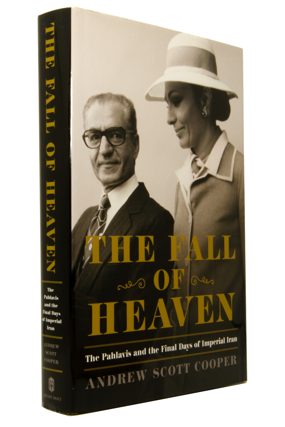 The Fall of Heaven. The Pahlavis and the Final Days of Imperial Iran ...